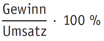 Nennen und erläutern Sie die Formel für die Umsatzrentabili…