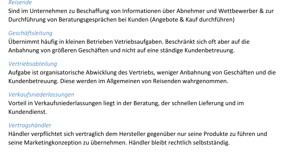 Nenne und beschreibe unternehmenseigene Absatzorgane! | BWI…
