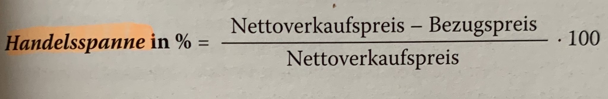 Wie ist die Formel von „Handelsspanne in %“? | IHK Kaufmann/-frau im ...