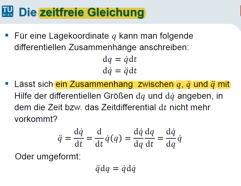 Geben Sie die Herleitung der zeitfreien Gleichung an, we... | Mechanik ...