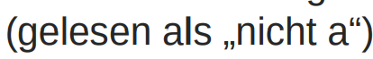 Wie ist das Symbol für die Negation von a? | [1. Semester ...